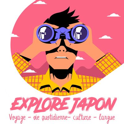 Podcast Explore Japon : Voyagez et découvrez le Japon en podcast